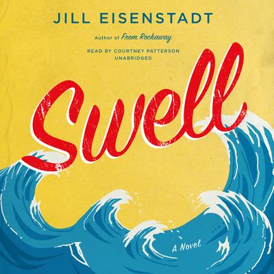 Swell by Jill Eisenstadt- Half of a Review | The Books of Daniel